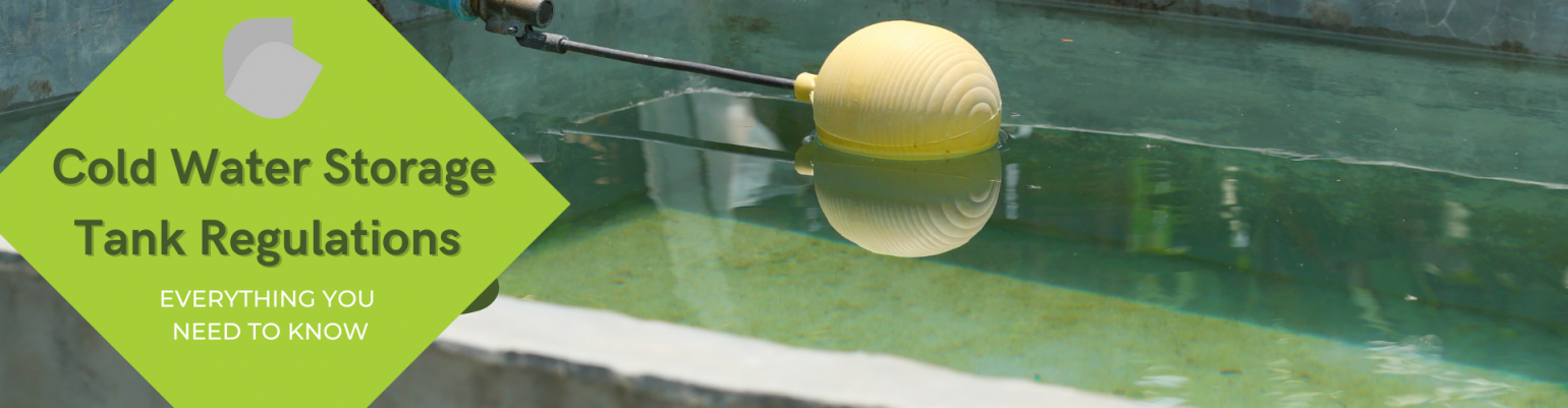 Cold Water Storage Tank Regulations 2023 [Ireland] - Tanks IE